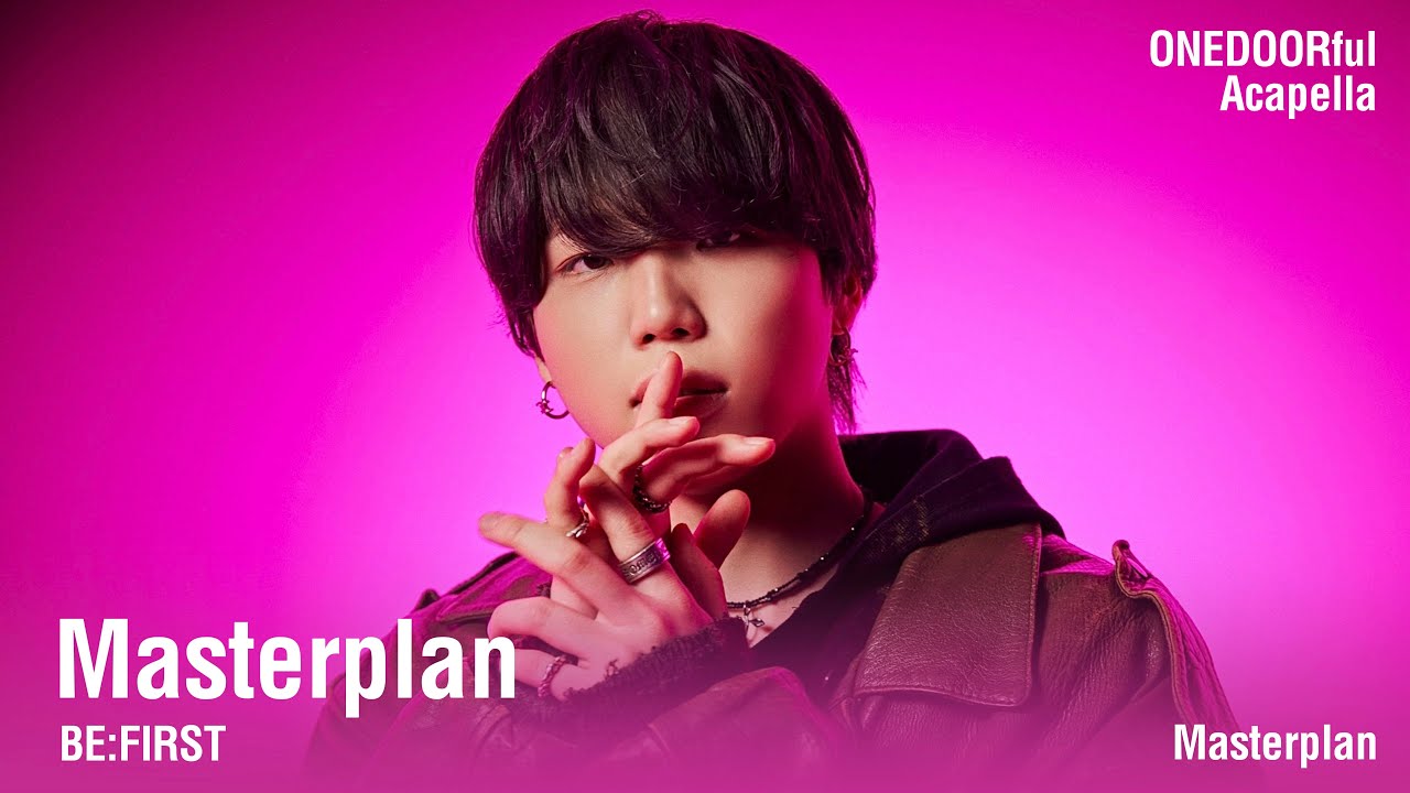 BE:FIRST / Masterplan -Acapella- - YouTube