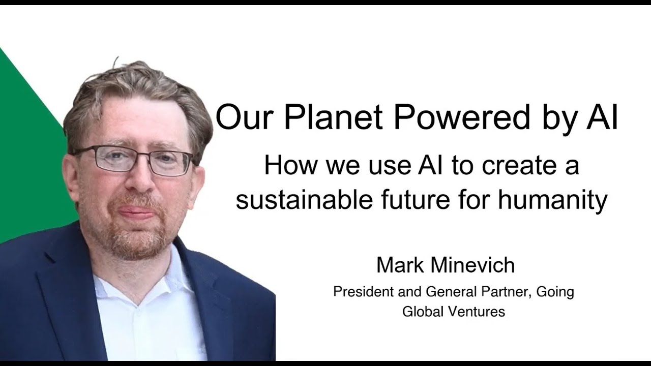 Our Planet Powered by AI | A lecture by Mark Minevich - YouTube