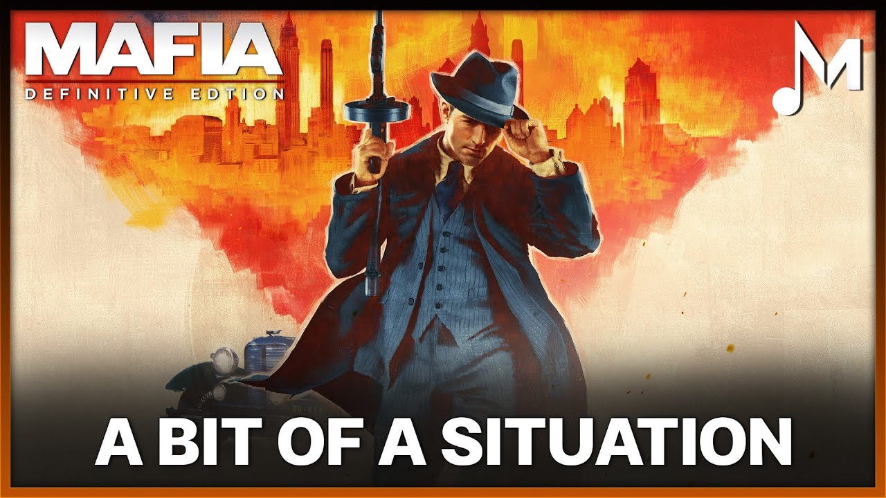 06. A Bit of a Situation - Mafia: Definitive Edition (2022) OST ...