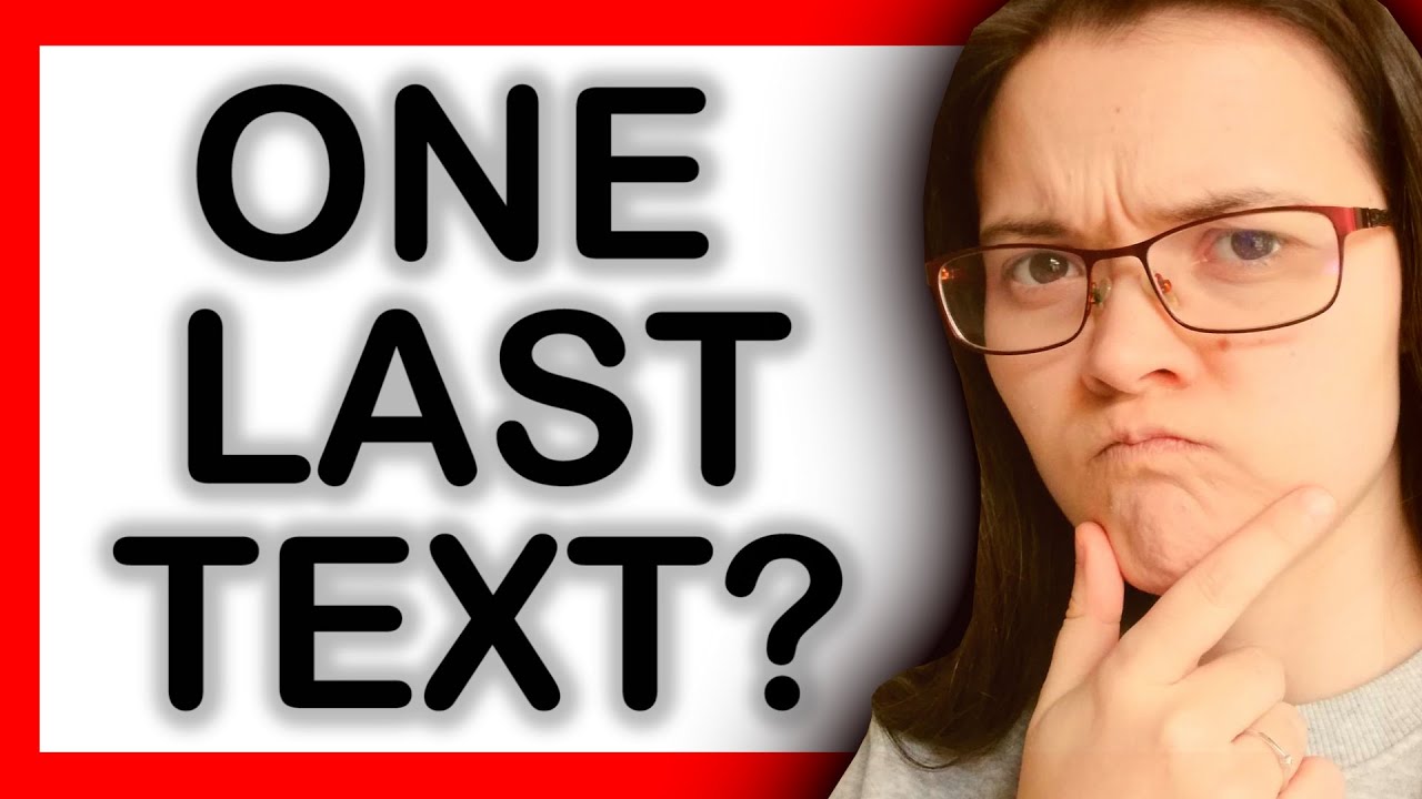 DO THIS... Before You Walk Away From Them (Should I Send Them One Last ...