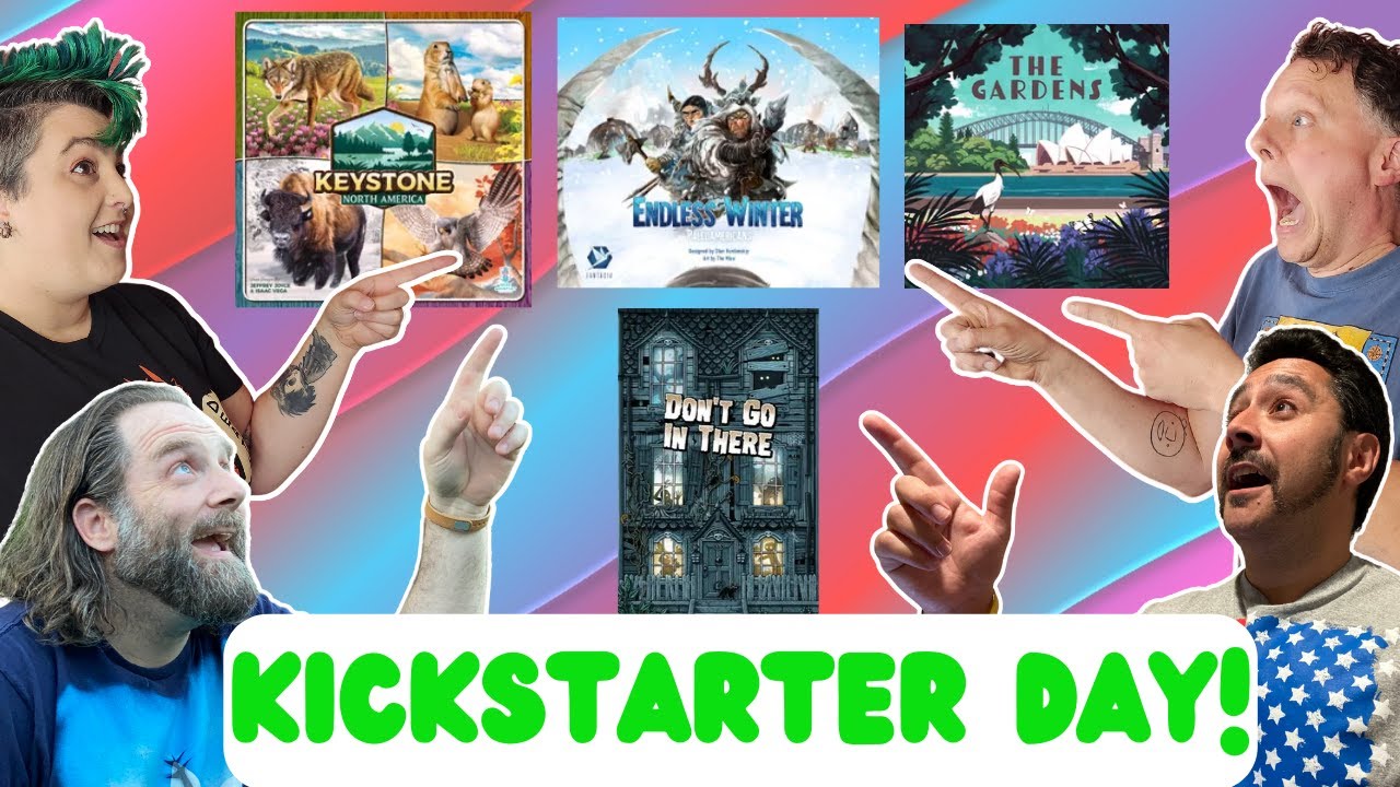 KICKSTARTER DAY! Endless Winter, Keystone: North America, Don't Go In ...