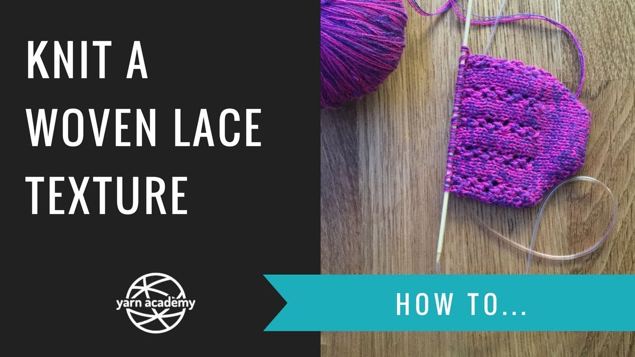 How To Knit an Interwoven Lace Pattern - YouTube