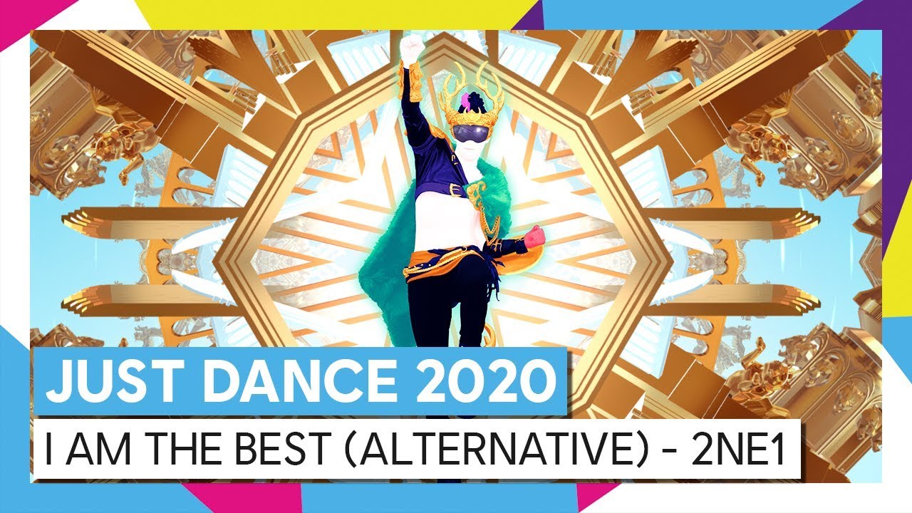 I AM THE BEST (ALTERNATIVE) - 2NE1 | JUST DANCE 2020 [OFFIZIELL ...