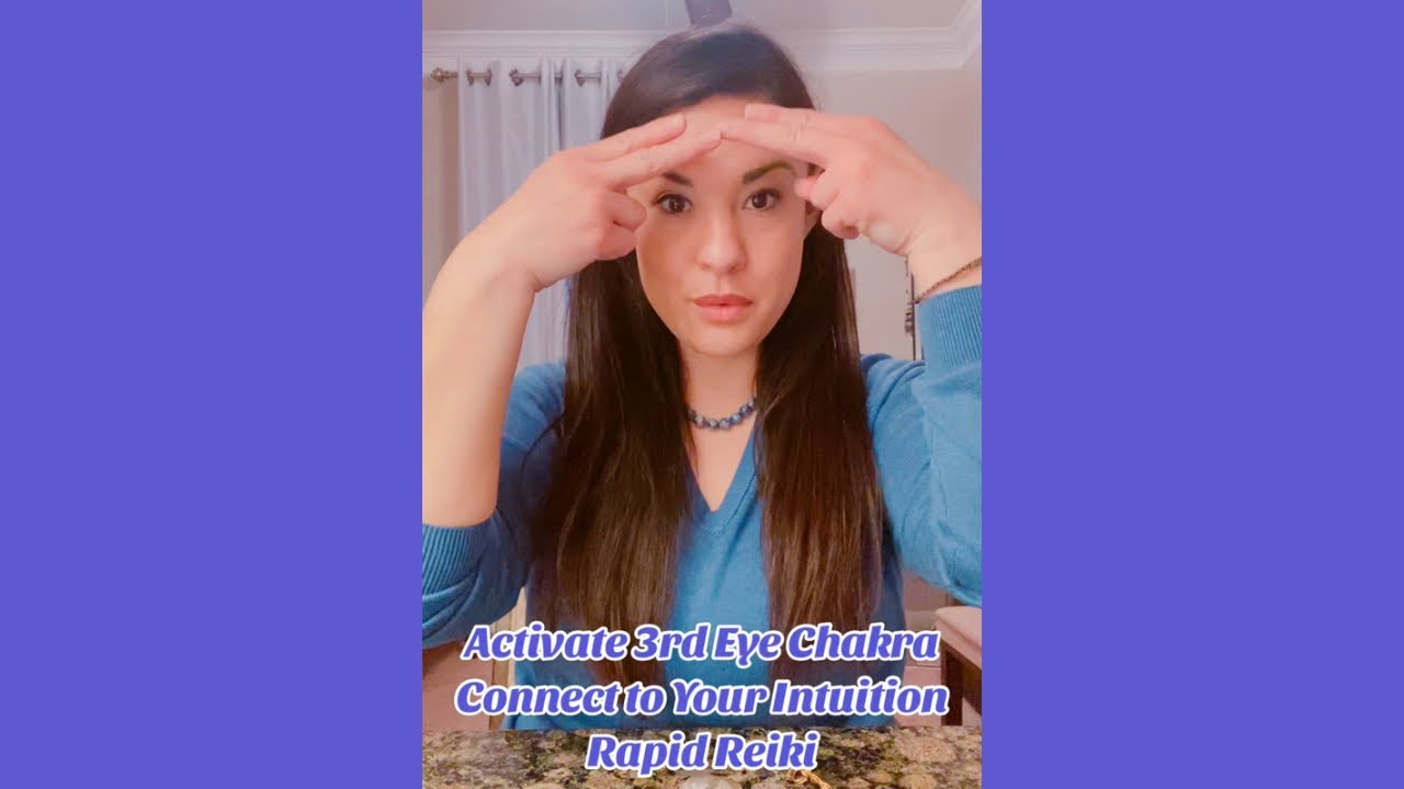 Activate 3rd Eye Chakra - Connect to Your Intuition Rapid Reiki - YouTube
