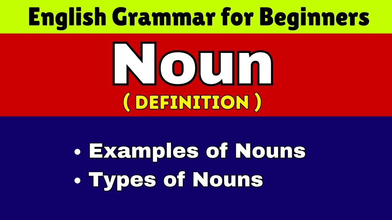 Noun | What is a Noun | Types of Noun | Noun definition | Noun in ...