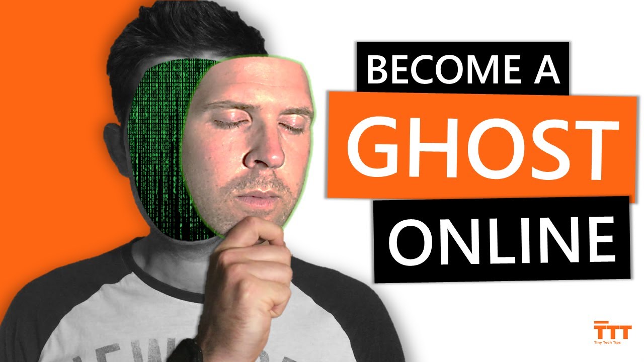 7 Steps to Become a Ghost on the Internet 👻 - YouTube
