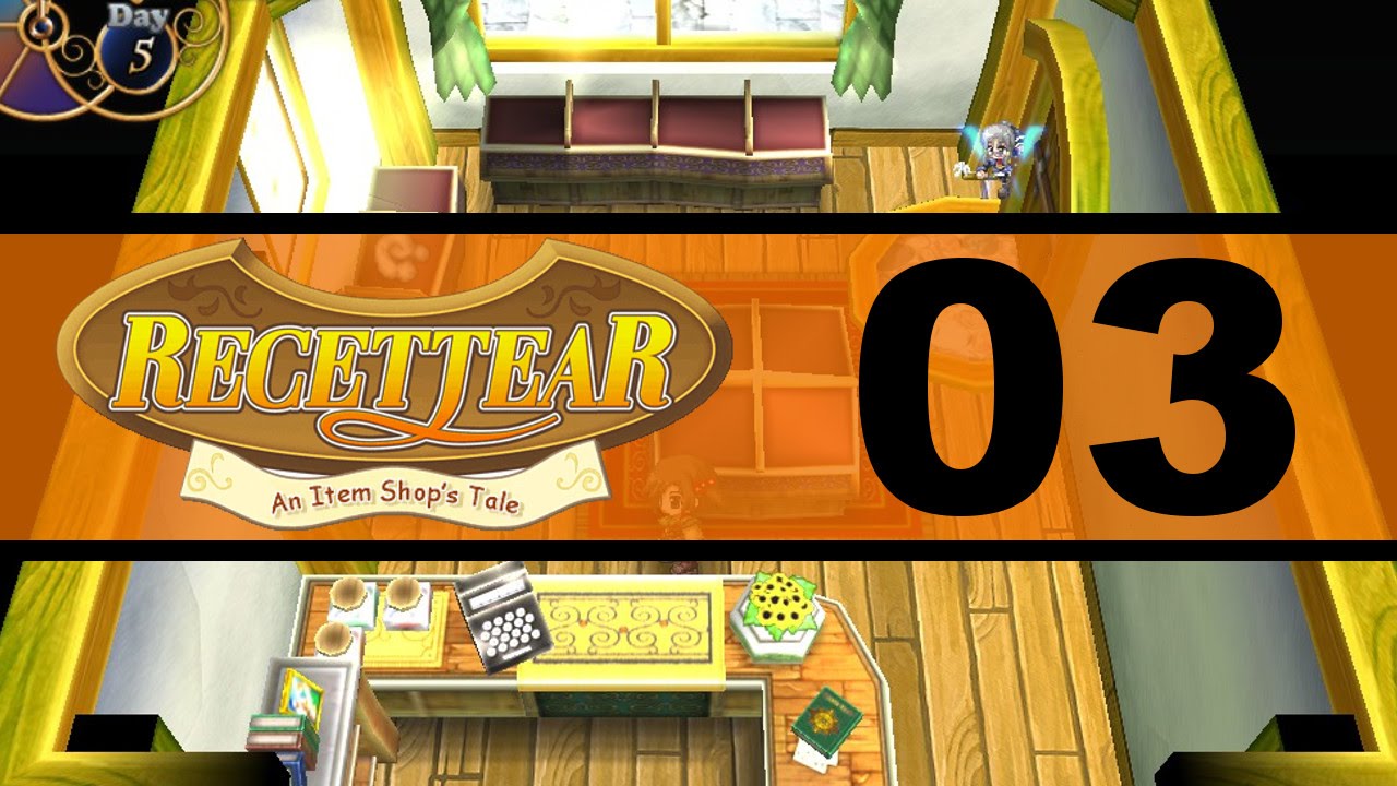 Let's Play Recettear: An Item Shop's Tale | Ep. 3 - Dungeon Crawling ...
