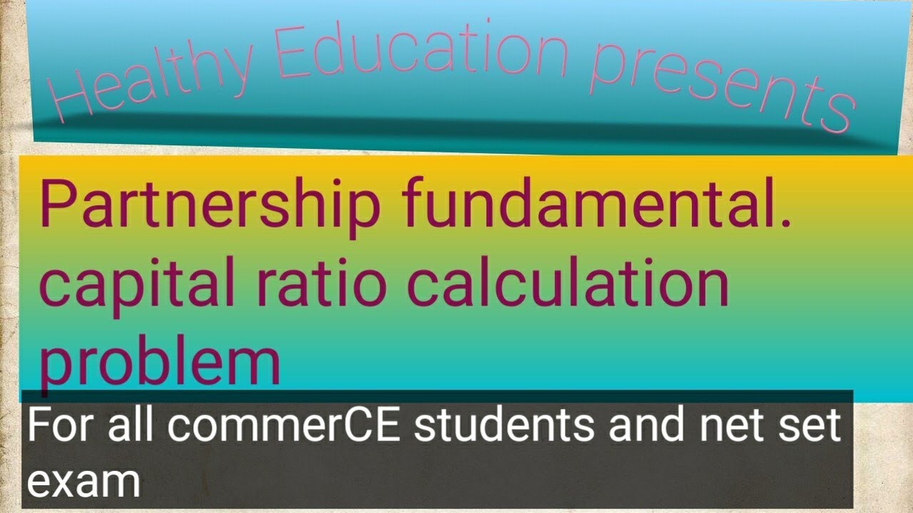 Partnership Fundamental Capital Ratio healthy Education partnership partnership-fundamental-capital-ratio-healthy-education-partnership
