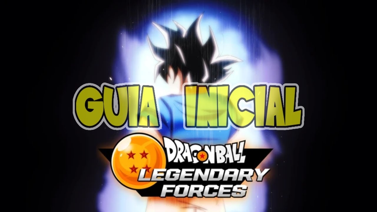 O MELHOR GUIA INICIAL DE DRAGON BALL LEGENDARY FORCES! ‹ zS › - YouTube