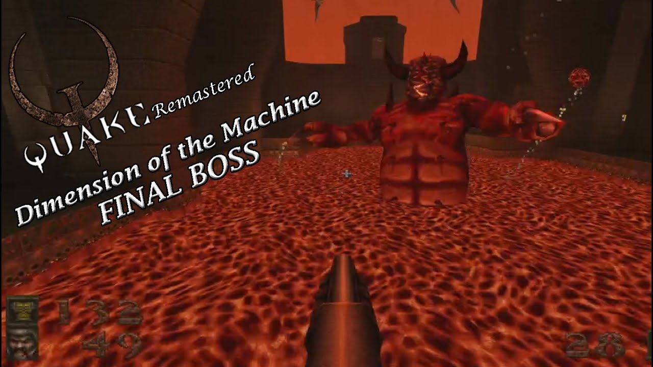 Quake Remastered - Dimension of the Machine FINAL BOSS (Chthon's ...