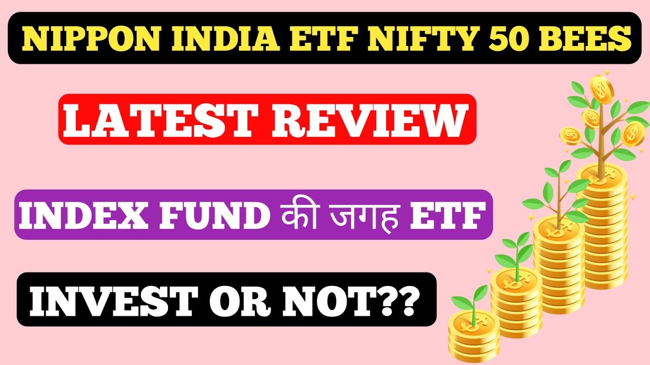 Nippon india etf nifty 50 bees!! Nippon india etf nifty 50 bees kya hai ...