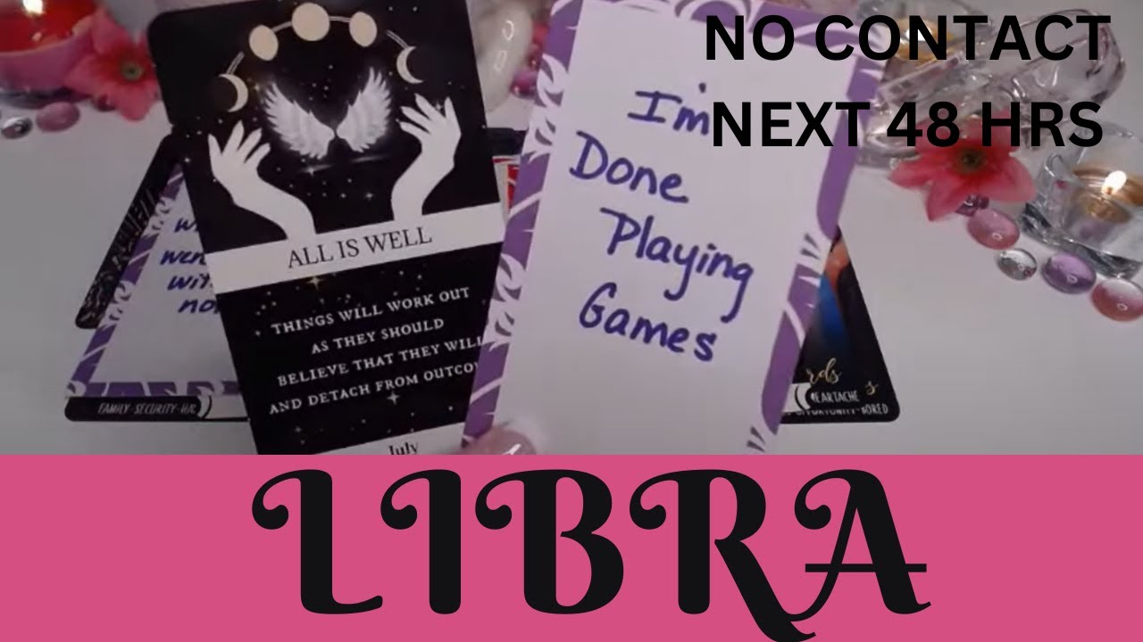 LIBRA ♎ ️‍🔥NO CONTACT NEXT 48 HRS ️‍🔥THEY'RE DONE PLAYING GAMES ️‍🔥LIBRA LOVE TAROT ️‍🔥 - YouTube