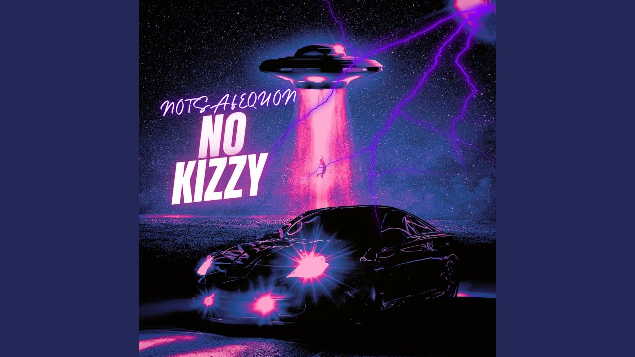 No Kizzy - YouTube