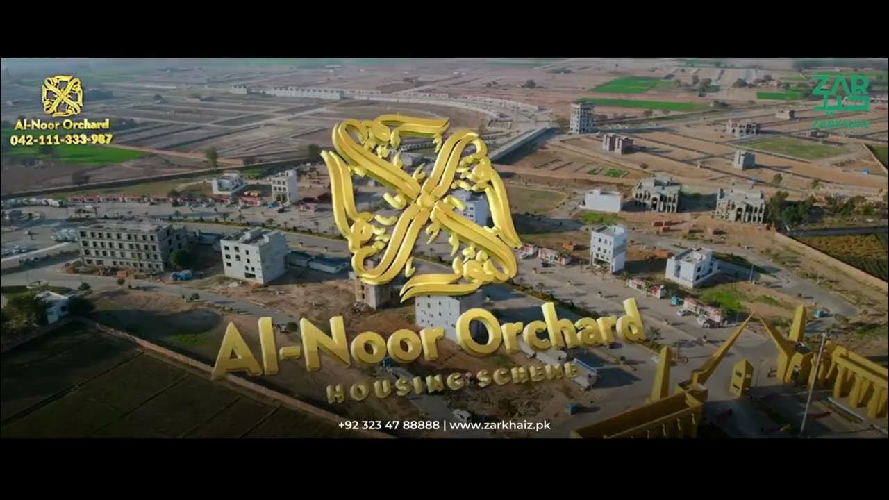 Al - Noor Orchard | A - Block On Ground Possession Plots | Exciting Offer - YouTube