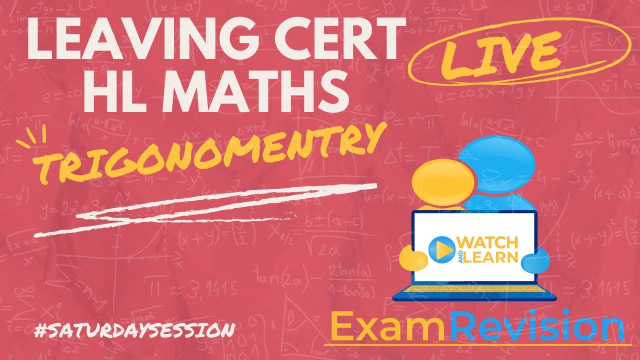 Leaving Cert Maths Higher Level - Trigonometry - YouTube