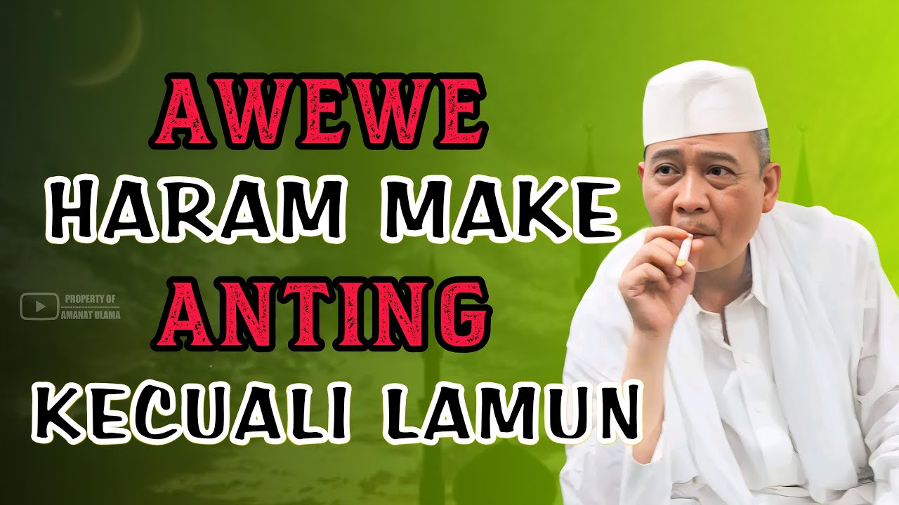 Awewe haram make anting,kecuali... || Abuya Uci Cilongol - YouTube