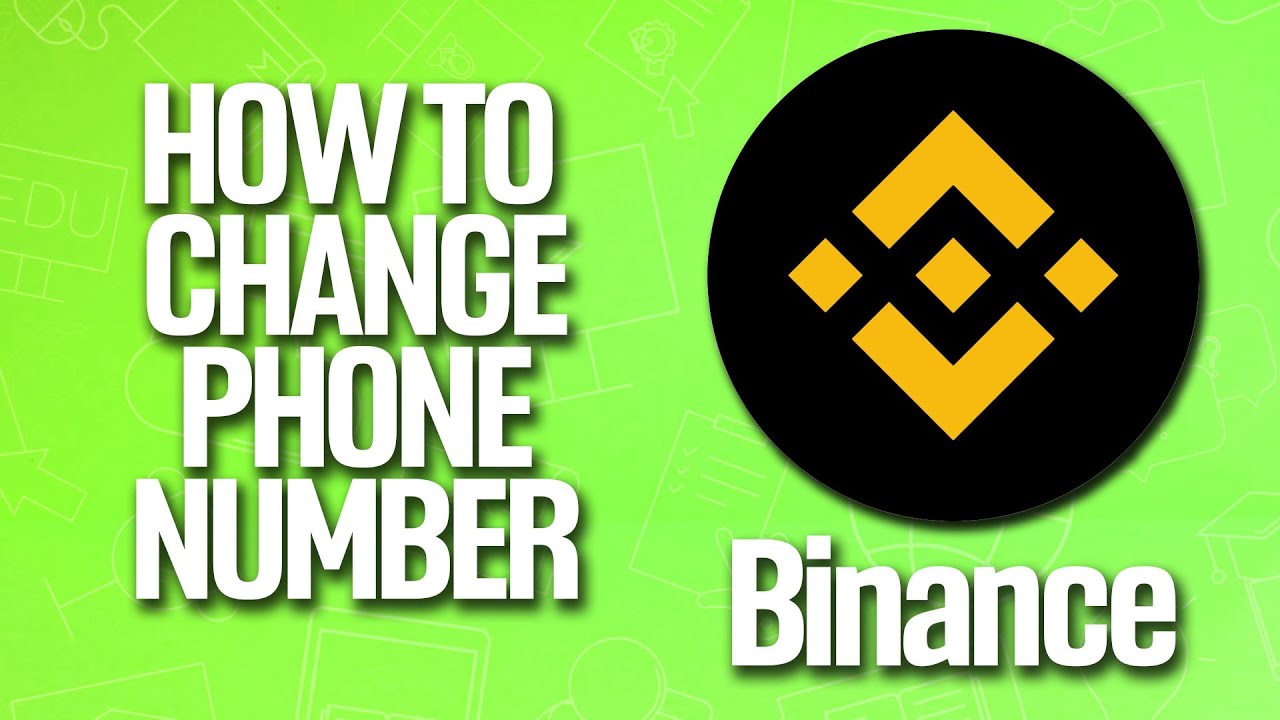 How To Change Phone Number In Binance Tutorial - YouTube