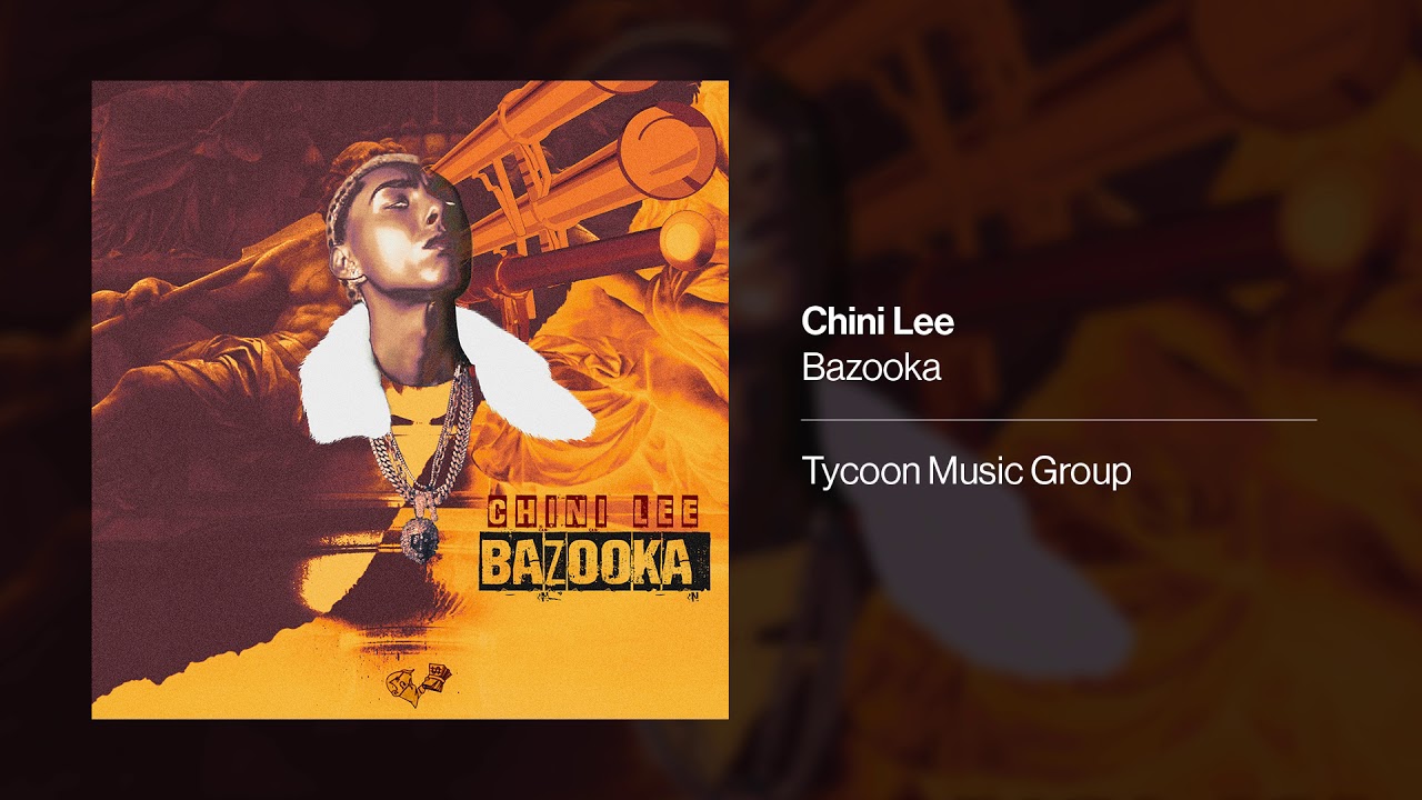 Chini Lee - Bazooka - YouTube