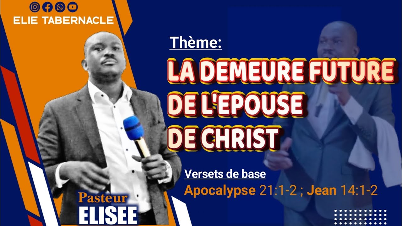 LA DEMEURE FUTURE DE L'EPOUSE DE CHRIST _-_Pasteur_Elisée - YouTube