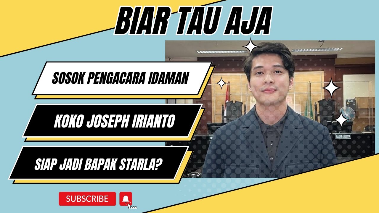 SOSOK PENGACARA IDAMAN, KOKO JOSEPH IRIANTO - YouTube
