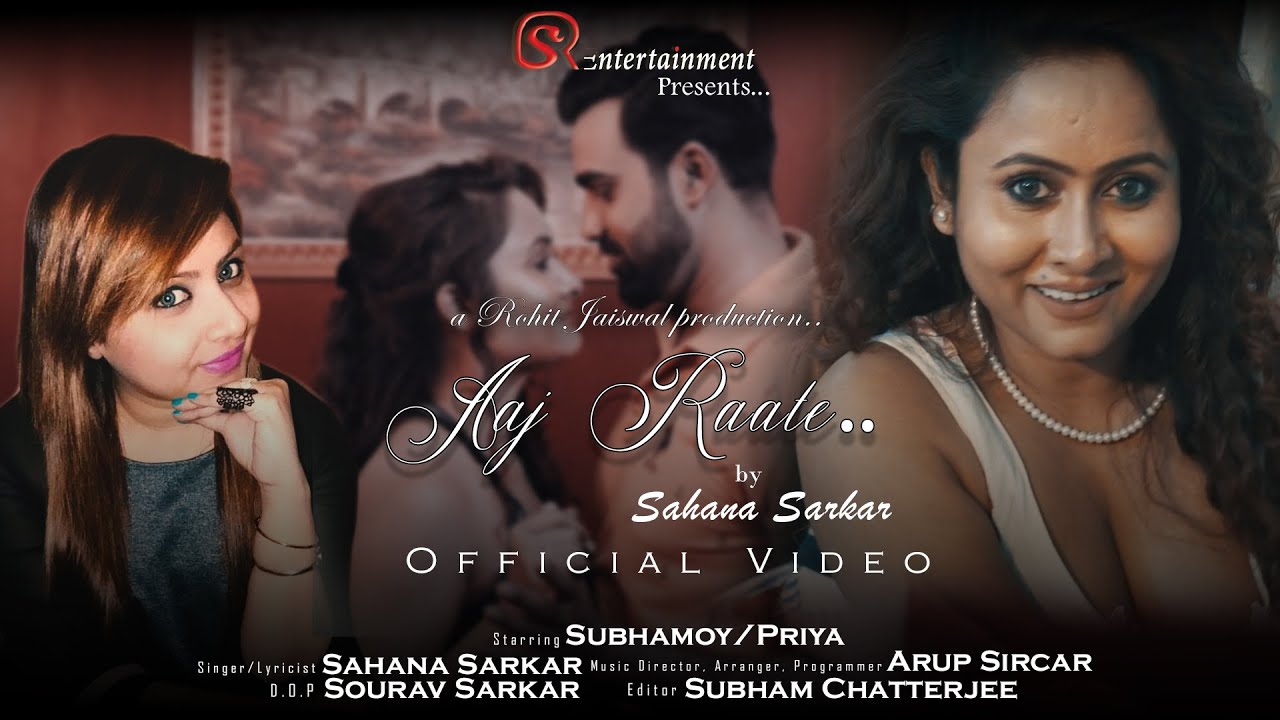 Aaj Raate|Official Video|Sahana Sarkar|Rs Entertainment| - YouTube