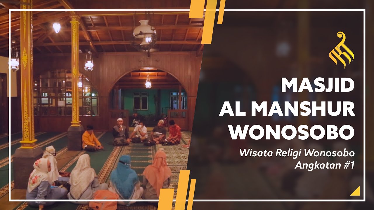 MASJID AL MANSHUR, WONOSOBO - Wisata Religi with Kalandra Tour - YouTube
