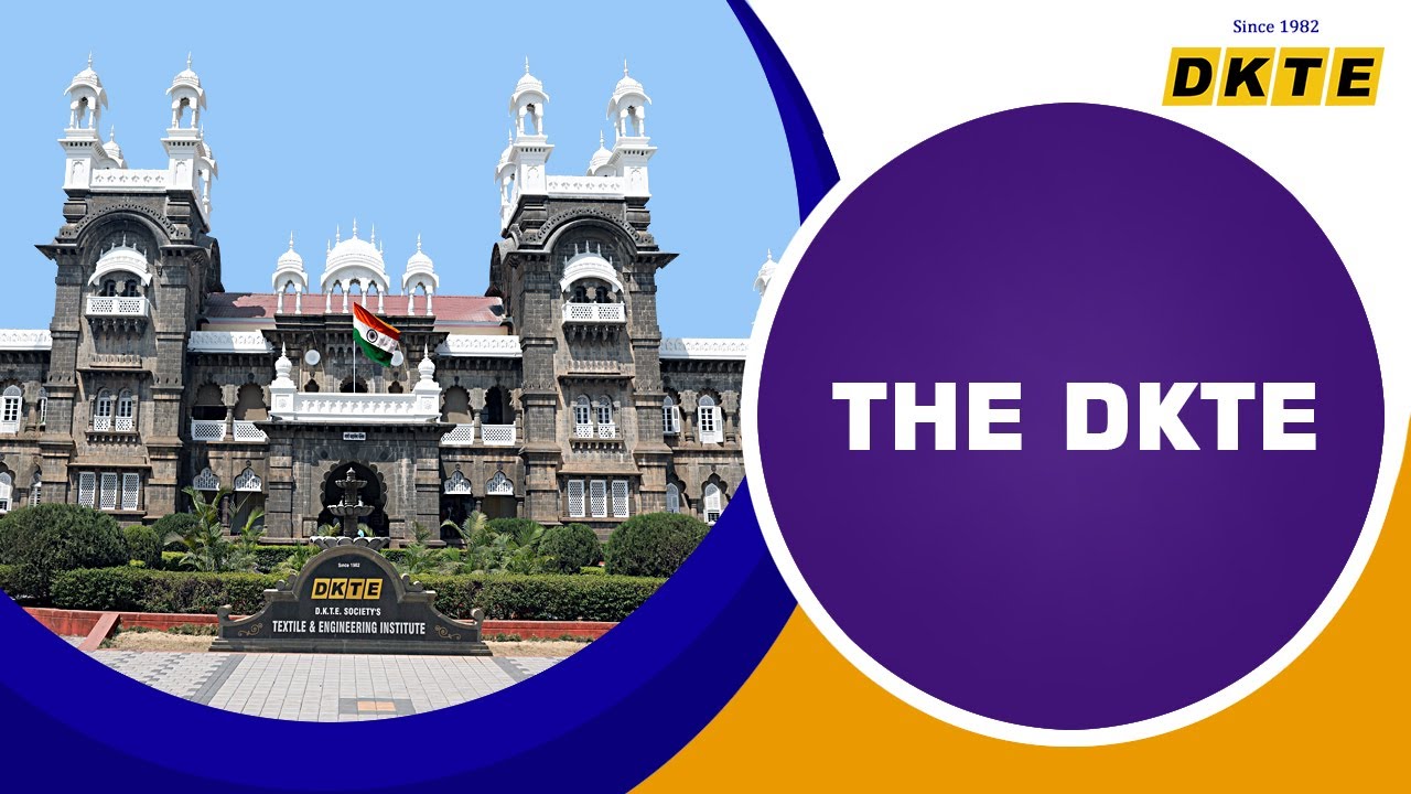 DKTE TEXTILE AND ENGINEERING INSTITUTE (An Autonomous Institute) - YouTube