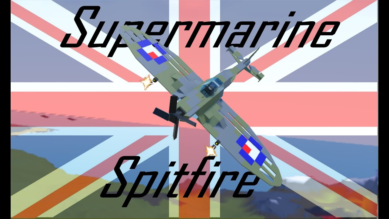 Supermarine Spitfire Tutorial (Plane Crazy) - YouTube