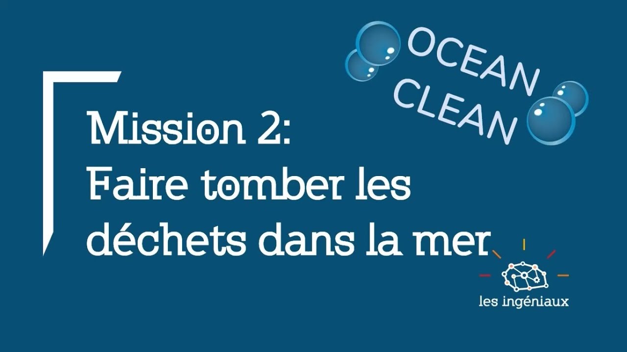 Mission 2 - Atelier Scratch - "Ocean Clean" - Les Ingéniaux - YouTube