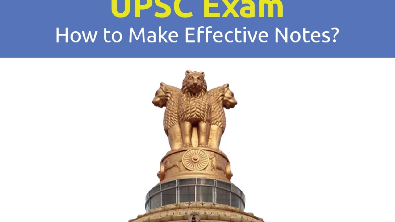 How To Make Effective Notes For UPSC Exam YouTube How To Make Effective Notes For UPSC Exam YouTube