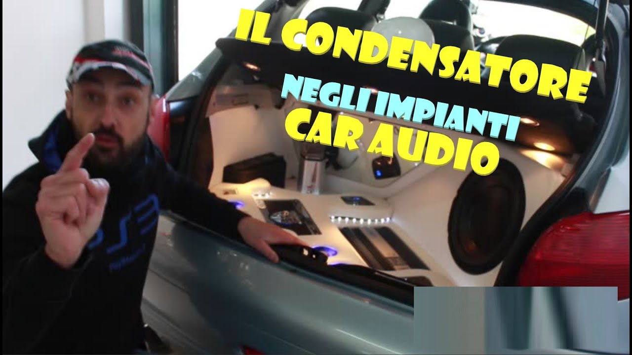 Il Condensatore negli impianti Car Audio 🔉 a cosa serve? - YouTube