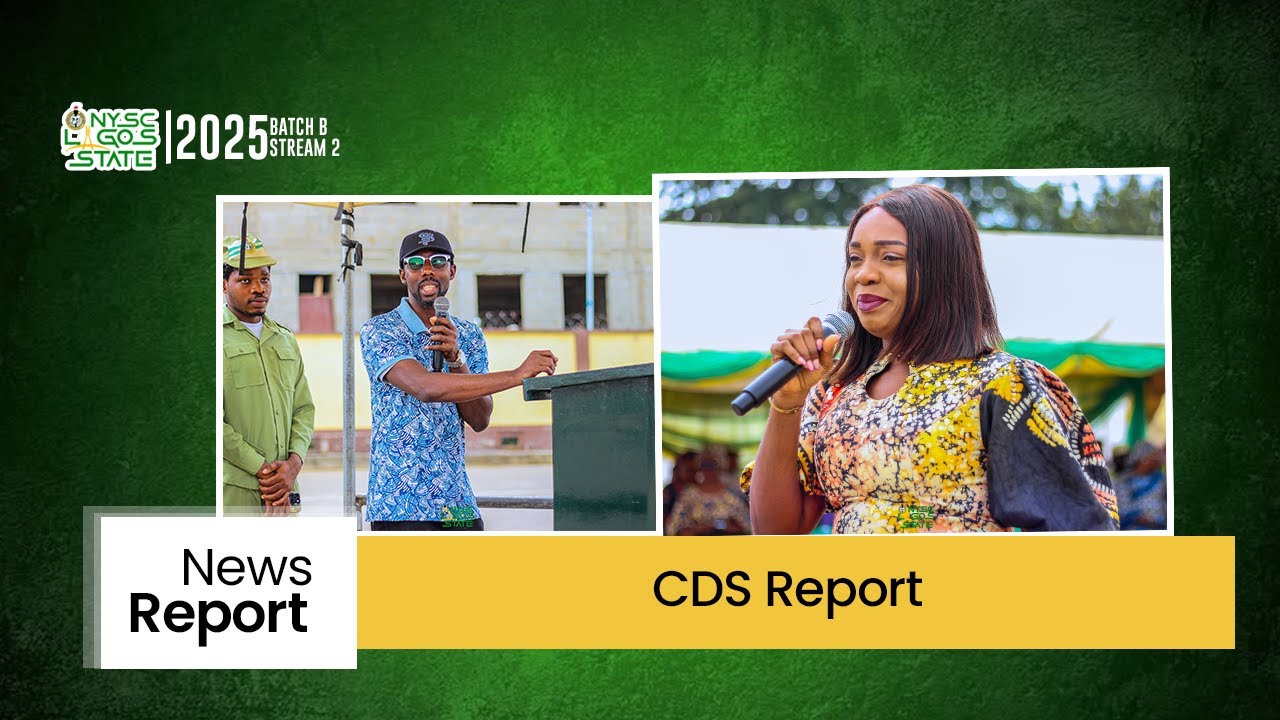 CDS REPORT || NYSC LAGOS NEWS || BATCH B || STREAM 2 - YouTube