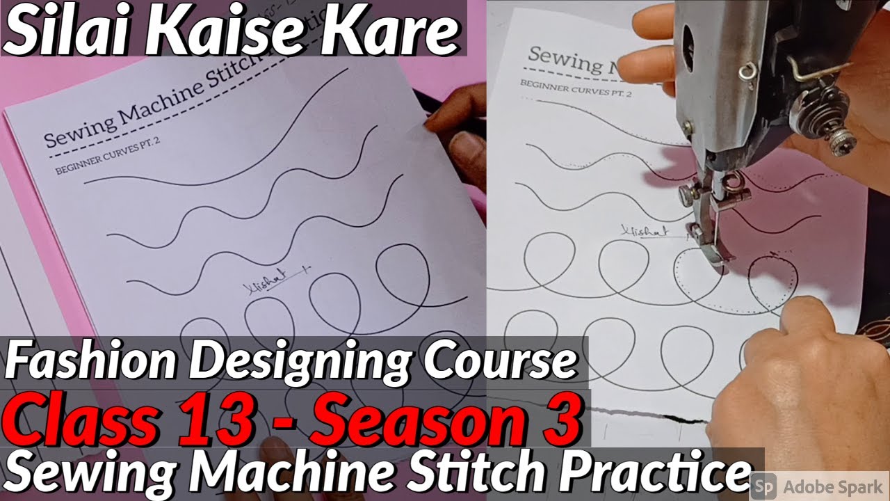 Sewing Machine Stitch Practice // Class 13 // How To Do Silai For ...