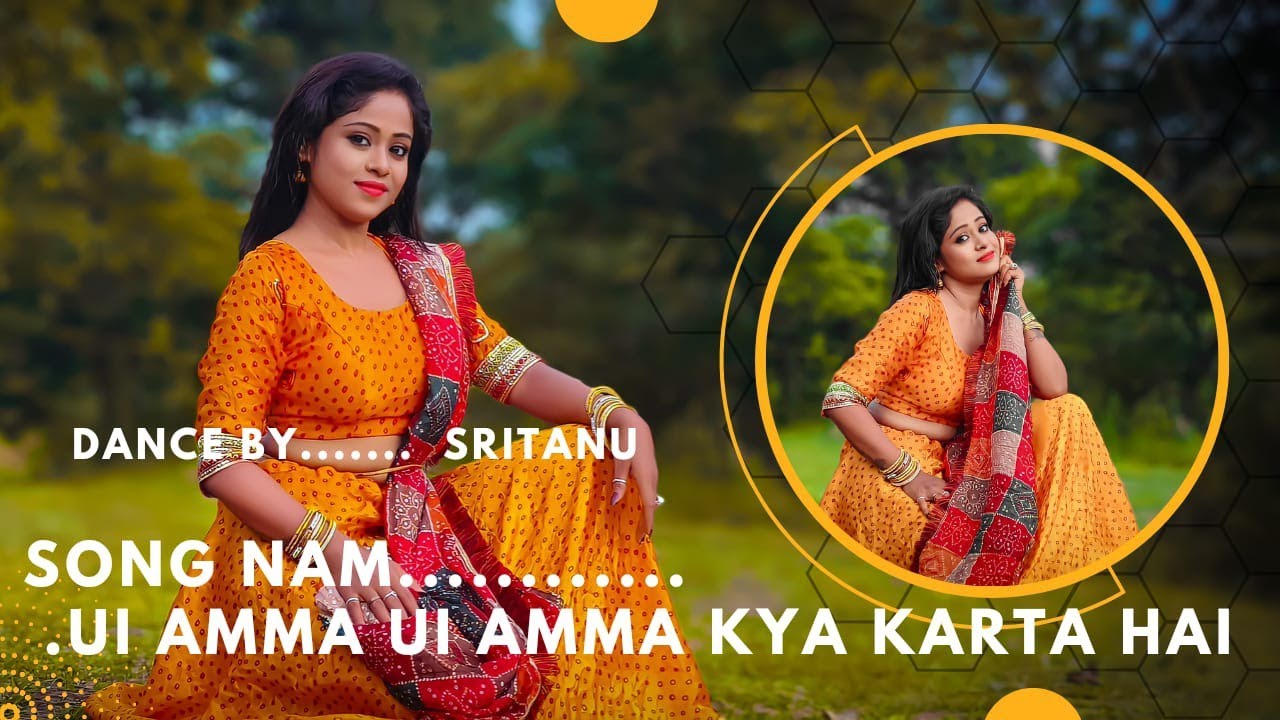 UI AMMA UI AMMA KYA KARTA HAI || RAJA BABU FILME SONG DANCE COVER BY ...