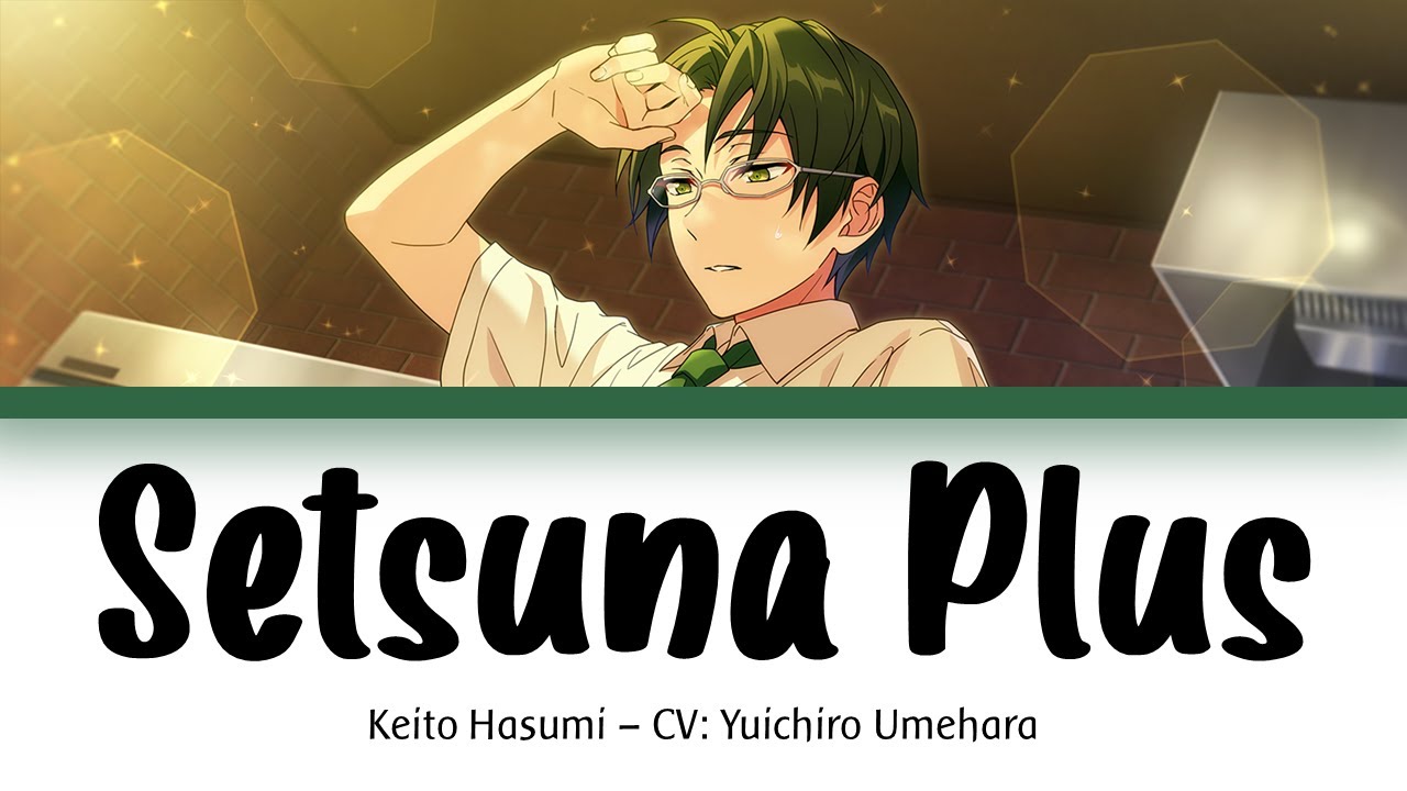 setsuna plus - keito hasumi (cv: yuichiro umehara) [KAN/ROM/ENG] - YouTube