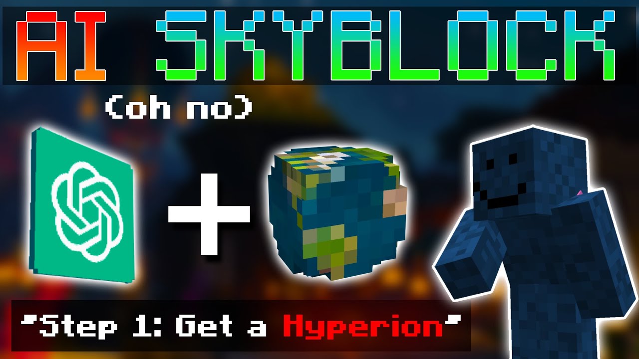 I Let AI CONTROL Me In Hypixel Skyblock - YouTube