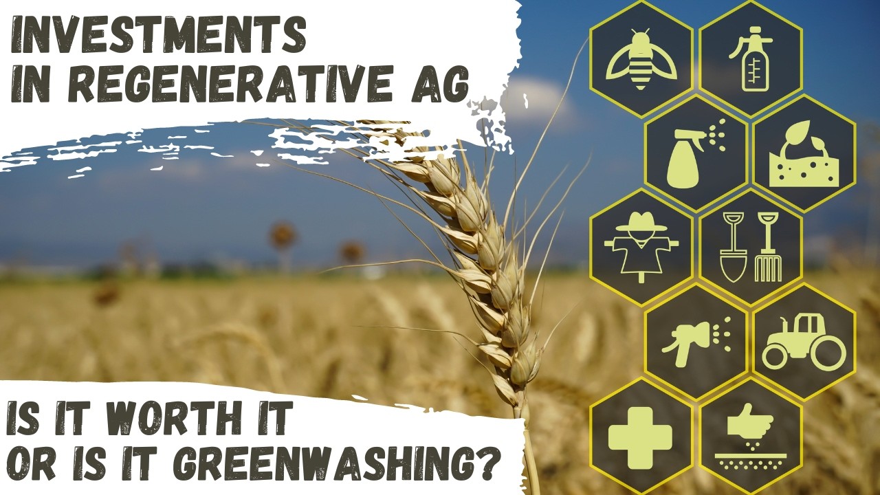 Investments in Regenerative Ag - Is it worth it or is it greenwashing ...