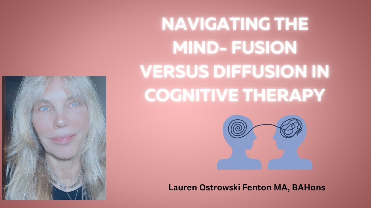 Diffusion vs Fusion in CBT & ACT Manage Thoughts & Emotions ...