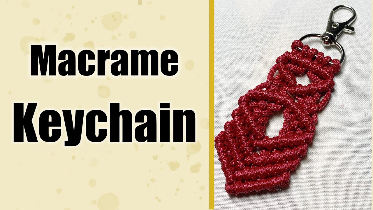 DIY Macrame Keychain Tutorial: Elevate Your Style with Handcrafted ...