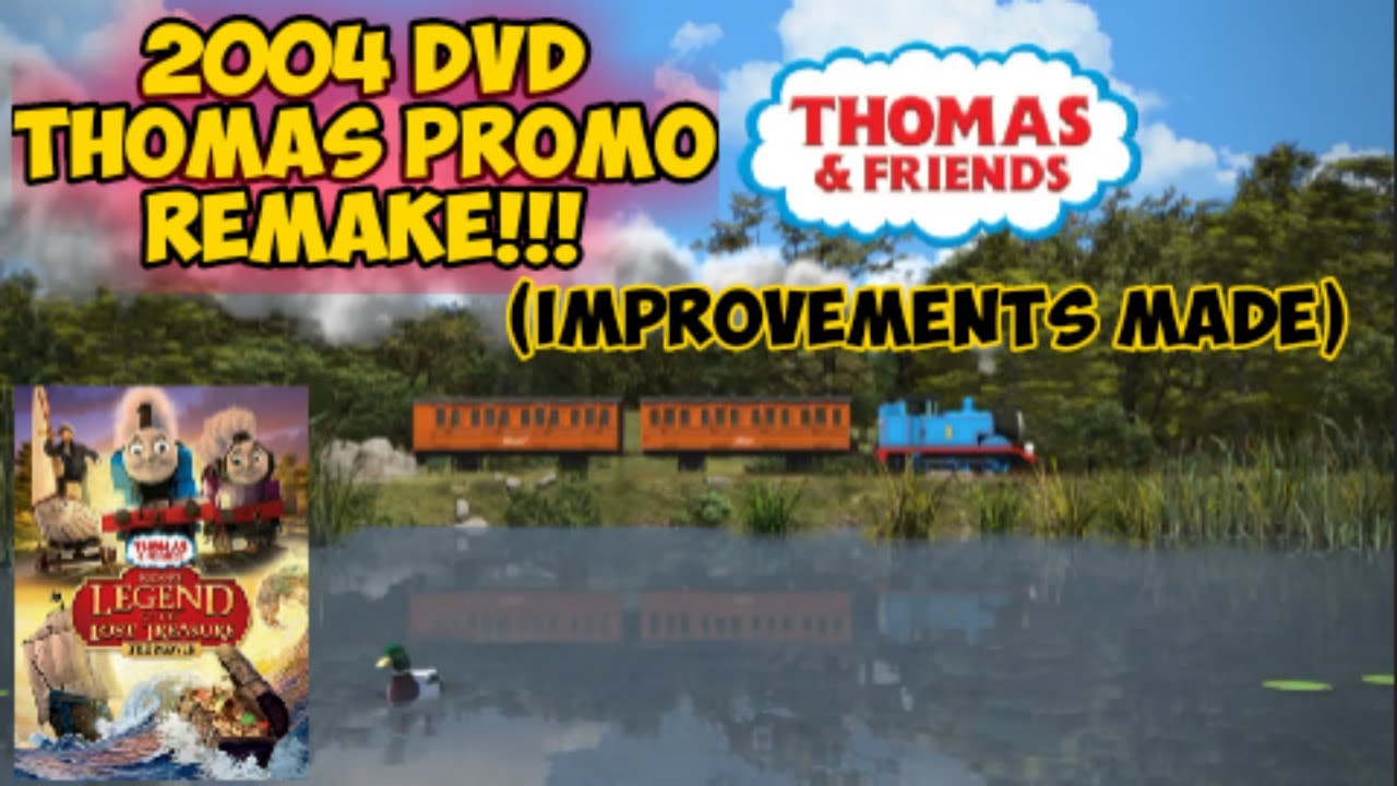 |Thomas & Friends| 2004 Thomas DVD Promo Remake!!! (Improvements Made ...