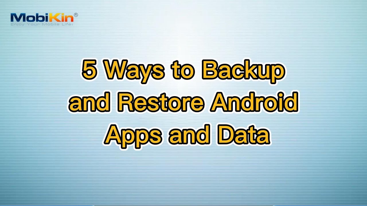 5 Ways to Backup and Restore Android Apps and Data - YouTube