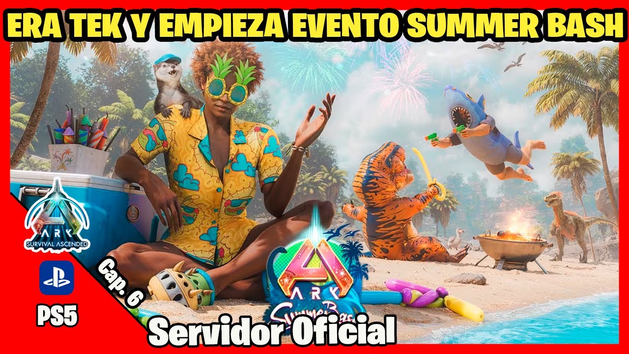 Summer Bash y Hoy pasamos a la Era Tek en The Center Cap6 | ARK ...