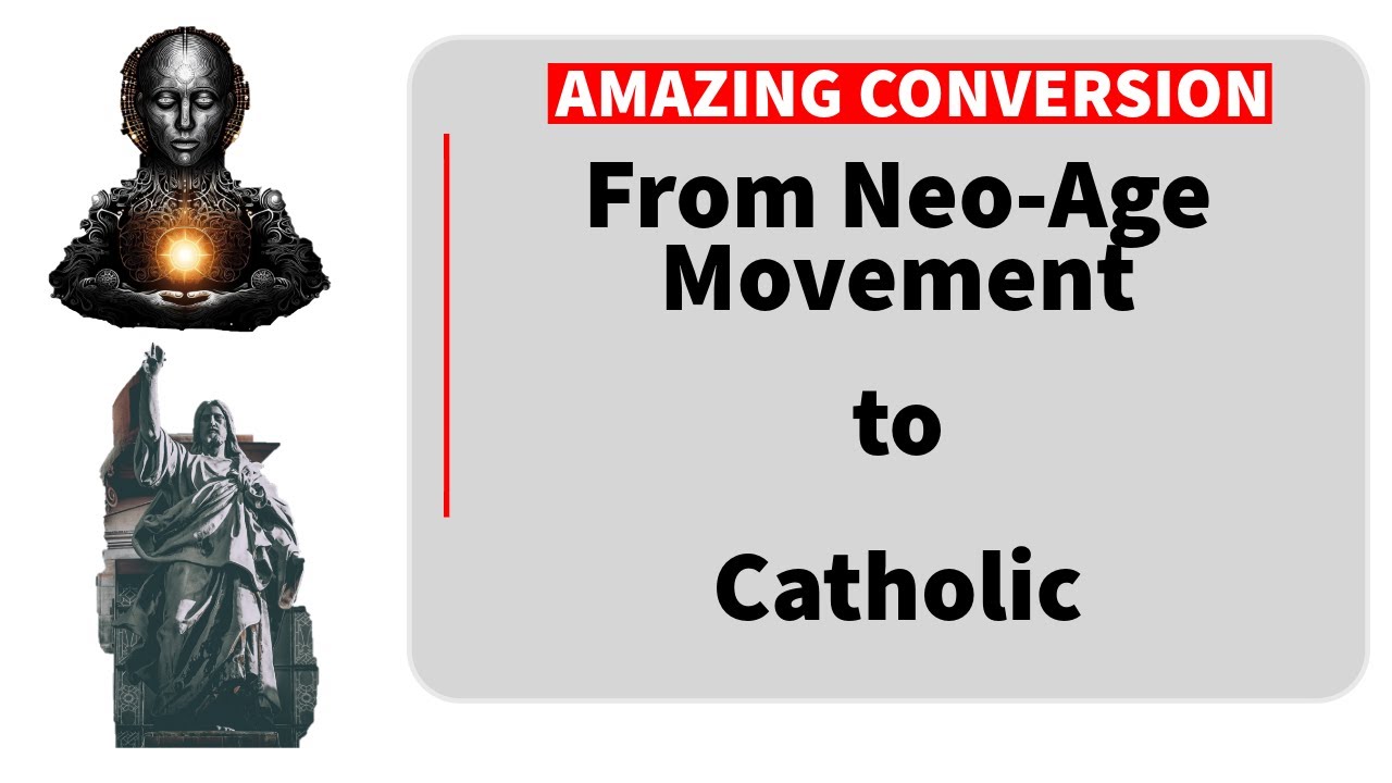My Conversion from New Age Movement to Catholic Faith - YouTube