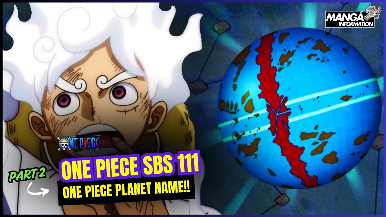 One piece sbs 11 PART TWO - ONE PIECE PLANET NAME REVEALED - YouTube