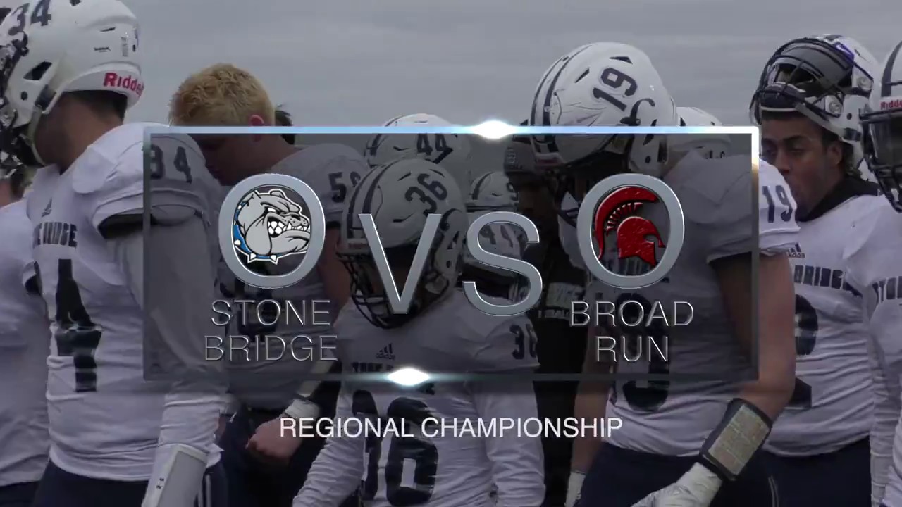 Broad Run vs Stone Bridge - Regional Championship (Football 2018) - YouTube