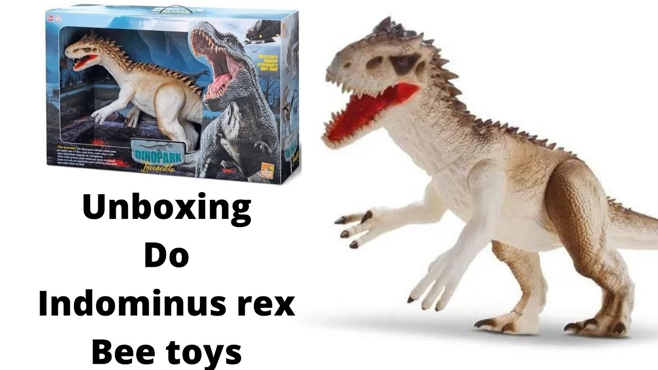 unboxing Do Indominus rex Bee toys o maior dino - YouTube