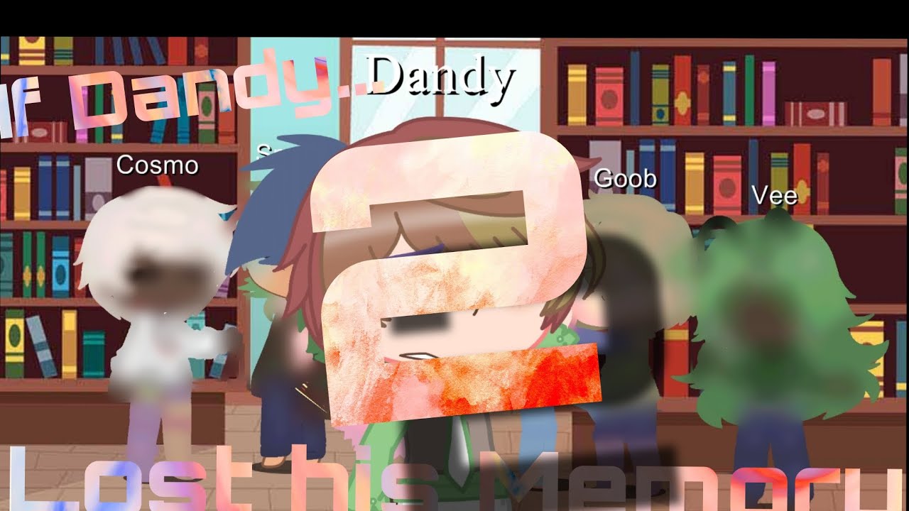 if Dandy lost his memory (PART 2!!!) || Gacha club || Dandys world ...