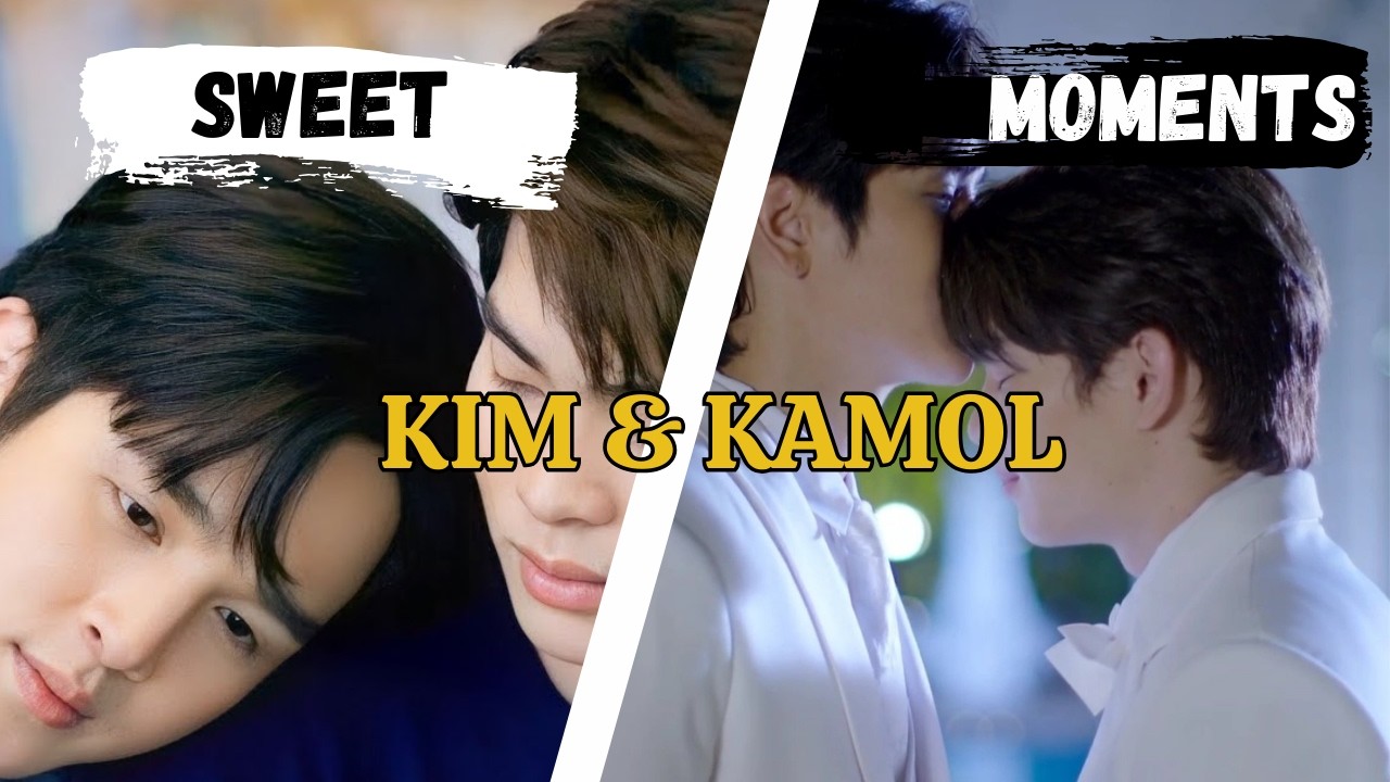 [BL] Kim & Kamol || Sweet Moments in Unforgotten Night the series ...