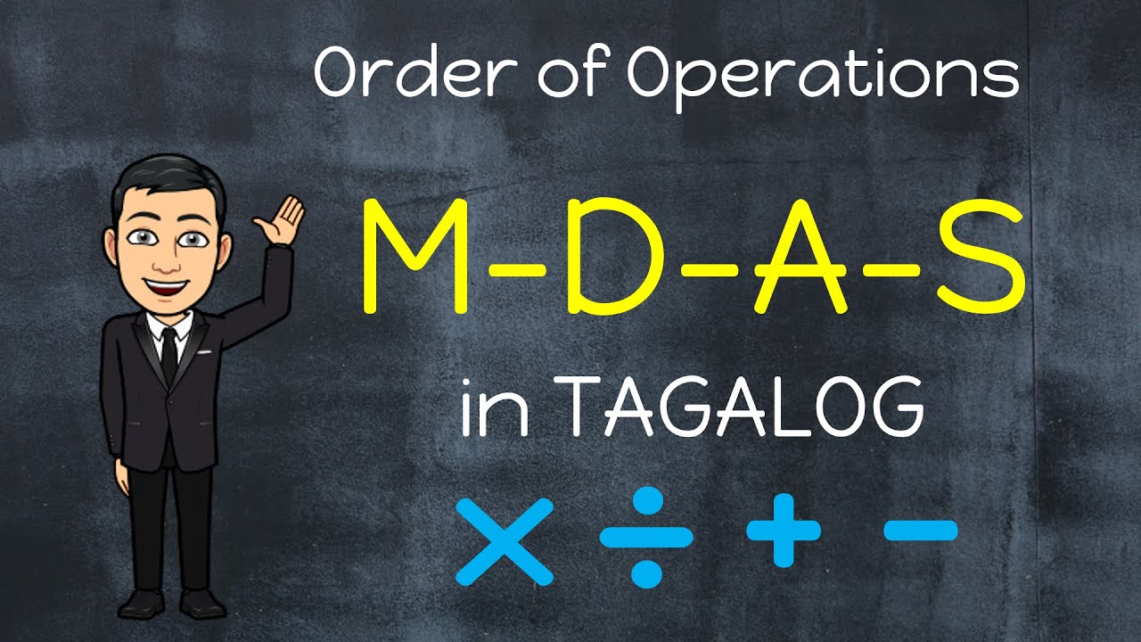 MDAS Rule in Tagalog [Multiplication or Division | Addition or ...