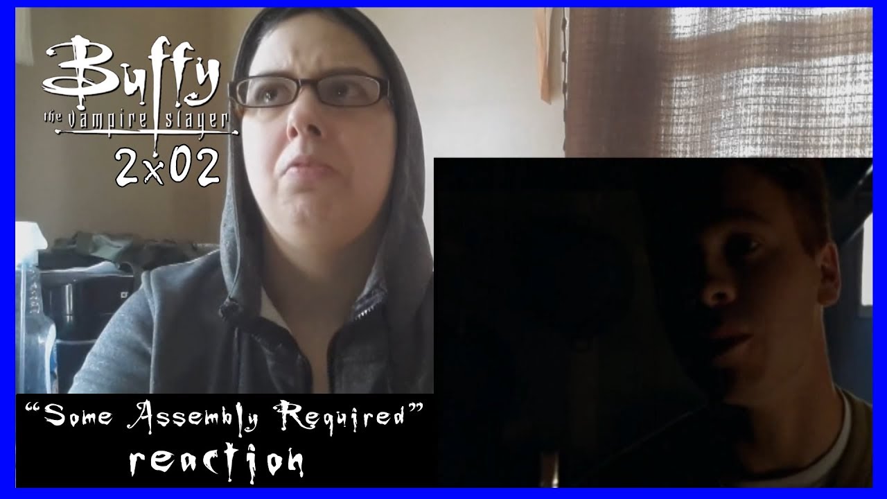 Buffy the Vampire Slayer - 2x02 "Some Assembly Required" Reaction - YouTube
